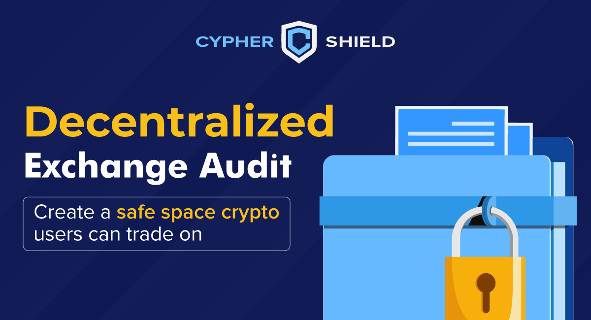 Decentralized Exchange Auditing company - Hire Decentralized Exchange Audit Service Provider to ...